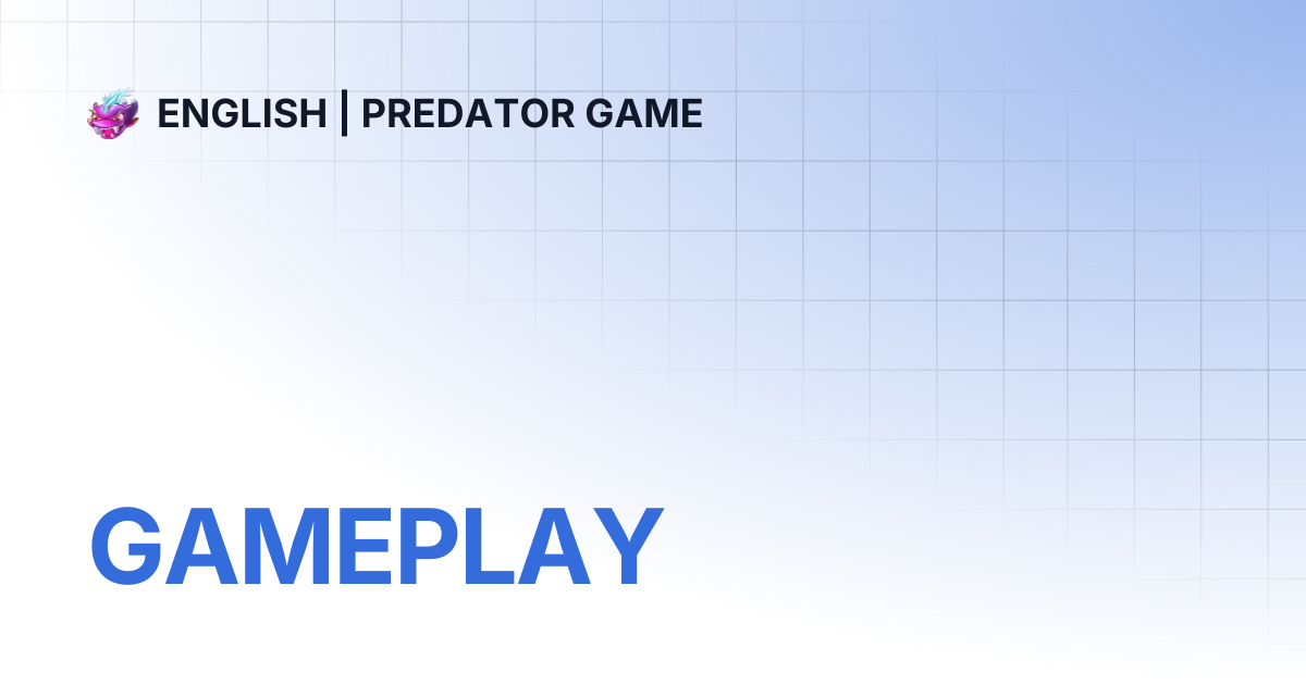 GAMEPLAY | ENGLISH | PREDATOR GAME